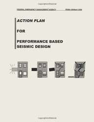 Buy Action Plan for Performance Based Seismic Design (FEMA 349) book ...