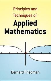 Buy Principles & Techniques Of Applied Mathematics book : Bernard ...