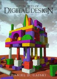 Buy Principles Of Digital Design book : Daniel D. Gajski , 0133011445 ...