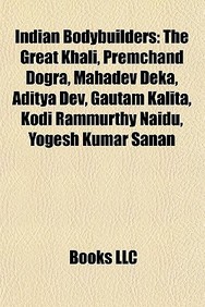 Buy Indian Bodybuilders: The Great Khali, Premchand Dogra, Mahadev Deka ...