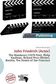 Buy John Friedrich (Actor) book : Othniel Hermes , 6136864460 ...