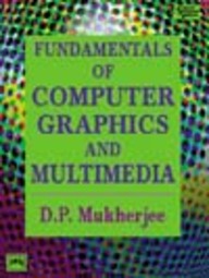 Buy Fundamentals Of Computer Graphics & Multimedia book : Dp Mukherjee ...