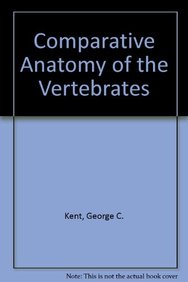 Buy Comparative Anatomy Of The Vertebrates book : George C. Kent,Larry ...