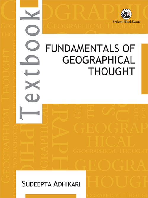 Buy Textbook Fundamentals Of Geographical Thought book : Sudeepta ...
