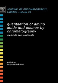 Buy Quantitation Of Amino Acids And Amines By Chromatography, Volume 70: Methods And Protocols ...