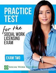 Buy Practice Test for the Social Work Licensing Exam: Exam Two (SWTP ...