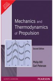 Buy Mechanics & Thermodynamics Of Propulsion book : Philip G Hill,Carl ...
