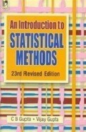 Buy Introduction To Statistical Methods book : Cb Gupta,Vijay Gupta , 8125916547, 9788125916543 ...