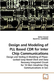 Buy Design And Modeling Of Pll Based Cdr For Inter Chip Communications: Design And Verilog-A ...