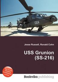 Buy USS Grunion (SS-216) book : Jesse Russell,Ronald Cohn , 5511104558 ...