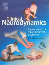 Buy Clinical Neurodynamics: A New System Of Neuromusculoskeletal ...