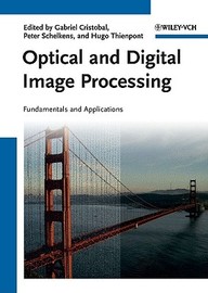 Buy Optical And Digital Image Processing: Fundamentals And Applications ...