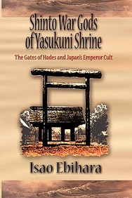 Buy Shinto War Gods Of Yasukuni Shrine: The Gates Of Hades And Japan's ...