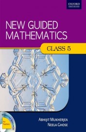 Buy New Guided Mathematics Class 5 book : Abhijit Mukherjea,Neela Ghose ...
