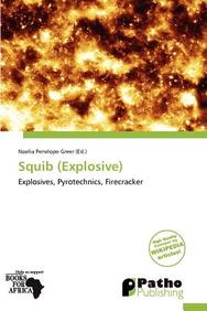 Buy Squib (Explosive) book : Noelia Penelope Greer , 6139116570 ...