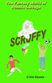 Buy Scruffy (The Fantasy World of Robbie Salvage) (Volume 2) book : Mr ...
