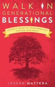 Buy Walk in Generational Blessings: Leaving a legacy of transformation ...