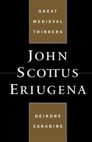 Buy John Scottus Eriugena (Great Medieval Thinkers) book : Deirdre ...
