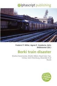 Buy Borki Train Disaster book : Agnes Frederic P Miller , 6130820615 ...