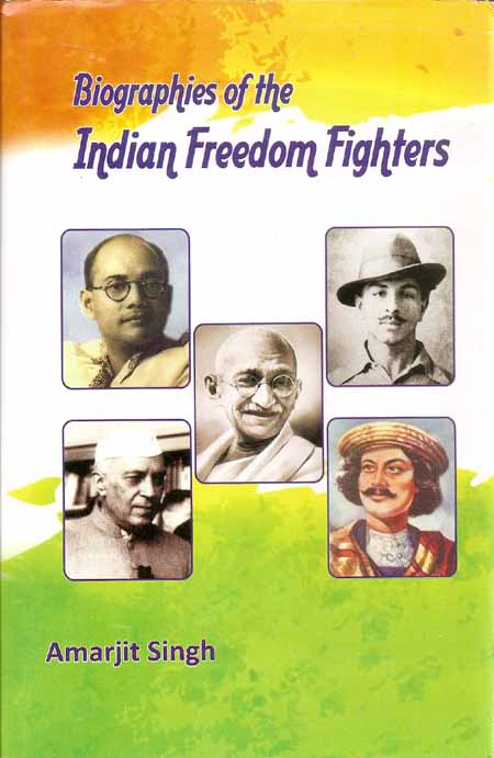 Buy Biographies of the Indian Freedom Fighters book : A Singh ...
