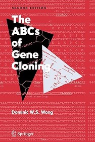 Buy The Abcs Of Gene Cloning book : Dominic Wong , 0387286632 ...