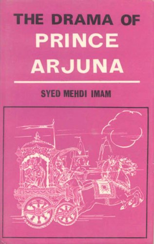 Buy The Drama of Prince Arjuna book : Syed Mehdi Iman , 8120826639 ...