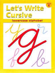 Buy Lets Write Cursive Lowercase Alphabet Grade K book : Na ...