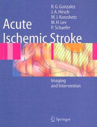 Buy Acute Ischemic Stroke: Imaging And Intervention book : Joshua A. Hirsch,Lee H. Schwamm ...