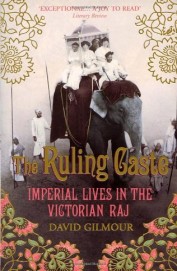 Buy Ruling Caste Imperial Lives In The Victorian Raj book : David ...