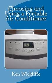 Buy Choosing and Using a Portable Air Conditioner book : Mr. Ken ...