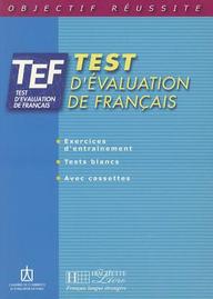 Buy TEF: Test D'Evaluation de Francais (French Edition) book : Hachette ...