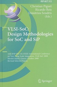 Buy Vlsi-Soc: Design Methodologies For Soc And Sip: 16th Ifip Wg 10.5 ...