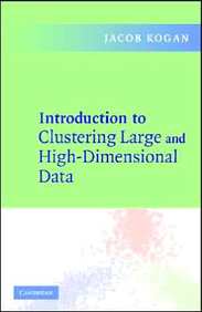 Buy Introduction to Clustering Large and High-Dimensional Data book : Jacob Kogan , 0521852676 ...