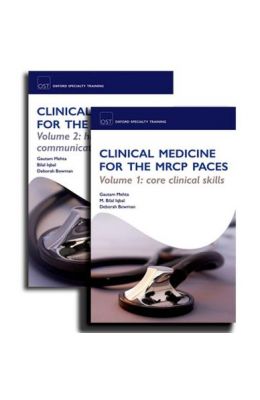Buy Clinical Medicine for the MRCP Paces, Volume 1: Core Clinical ...