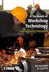 Buy Textbook Of Workshop Technology book : Rs Khurmi,Jk Gupta ...
