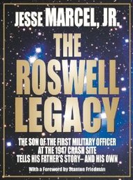 Buy Roswell Legacy: The Son Of The First Military Officer At The 1947 ...