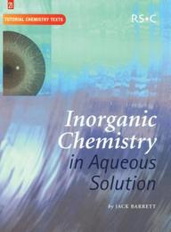 Buy Inorganic Chemistry In Aqueous Solution (Tutorial Chemistry Texts ...
