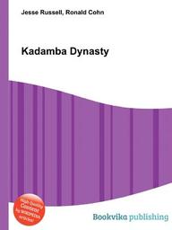 Buy Kadamba Dynasty book : Jesse Russell,Ronald Cohn , 5510985712 ...