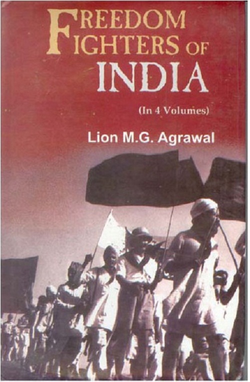 Buy Freedom Fighters Of India, Vol. 4 book : Lion M G Agarwal ...