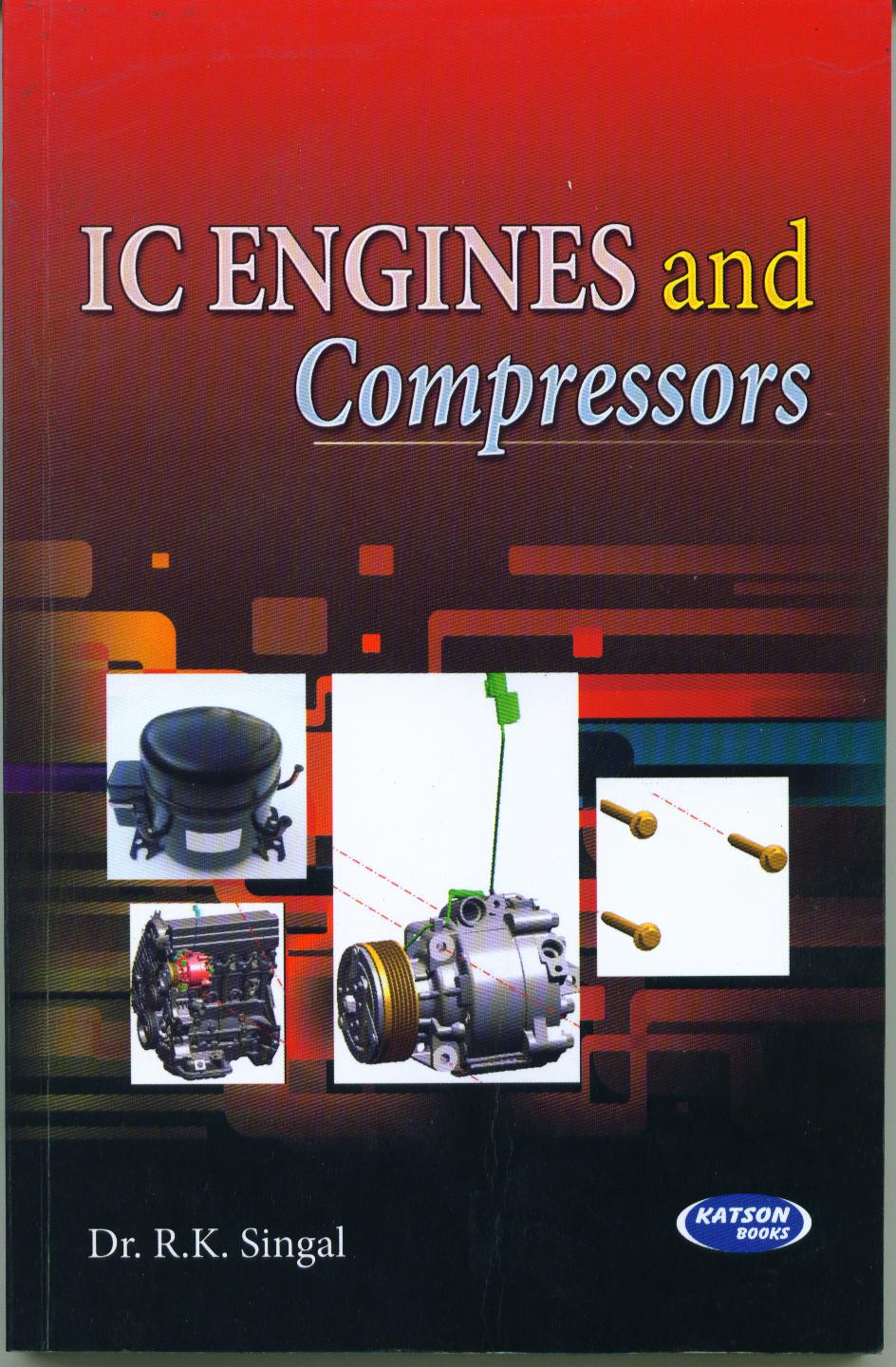 Buy Ic Engines & Compressors book : Rk Singal , 9350142740 ...