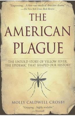 Buy The American Plague: The Untold Story of Yellow Fever, the Epidemic ...