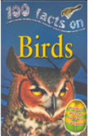 Buy 100 FACTS ON BIRDS - PROJECTS QUIZZES FUN FACTS CARTOONS book ...