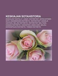Buy Keskiajan Sotahistoria: Keskiajan Taistelut, Linnat, Ristiretket, Satavuotinen Sota, Ensimm ...