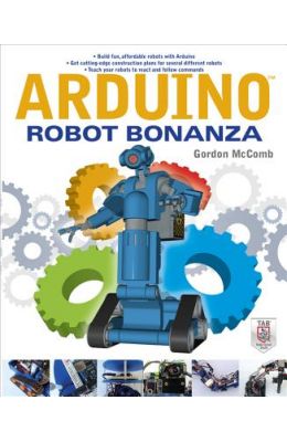 Buy Arduino Robot Bonanza book : Gordon McComb , 007178277X, 9780071782777 - SapnaOnline.com India