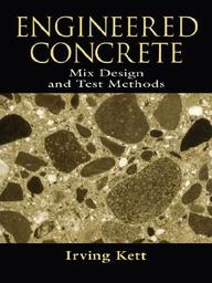 Buy Engineered Concrete - Mix Design And Test Methods book : Irving ...