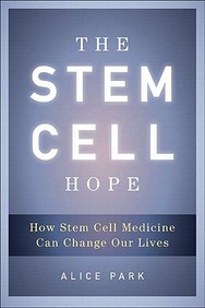 Buy The Stem Cell Hope: How Stem Cell Medicine Can Change Our Lives ...