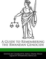 Buy A Guide to Remembering the Rwandan Genocide book : Charlotte Adele ...