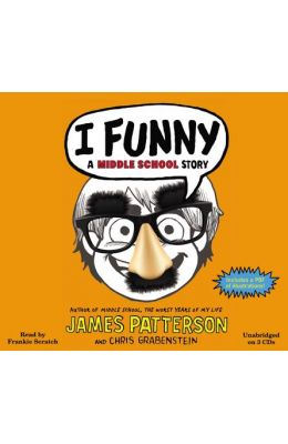 Buy I Funny: A Middle School Story book : James Patterson , 1478979801 ...