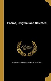 Buy Poems, Original and Selected book : Deborah Matilda Lunt 1789-185 ...