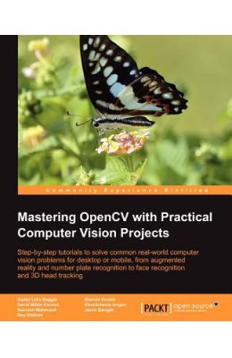 Buy Mastering Opencv with Practical Computer Vision Projects book : Naureen Mahmood , 1849517827 ...